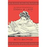 The Unselected Journals of Emma M. Lion: Vol. 1 - Kindle edition by ...