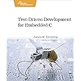 Test Driven Development for Embedded C (Pragmatic Programmers ...