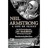 First Man: The Life of Neil A. Armstrong: Hansen, James R ...