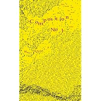 Composition No. 1: Saporta, Marc, Plascencia, Salvador, Uglow, Tom ...