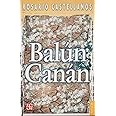 Balun-canan (Coleccion Popular) (Spanish Edition): Castellanos, Rosario ...