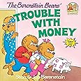 The Berenstain Bears' Trouble with Money: Berenstain, Stan, Berenstain ...