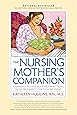 The Nursing Mother's Companion, 7th Edition, with New Illustrations ...