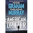 American Drifter: A Thriller: Graham, Heather, Murray, Chad Michael ...