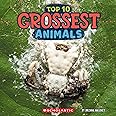 Grossest Animals (Wild World: Top 10): Maloney, Brenna: 9781546136033 ...