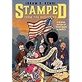 Stamped from the Beginning: A Graphic History of Racist Ideas in ...