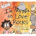 I'm Trying to Love Rocks (I’m Trying to Love): Barton, Bethany ...