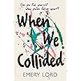 Amazon.com: When We Collided: 9781681192031: Lord, Emery: Books