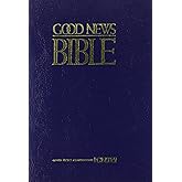 Good News Bible: Today's English Version: Anonymous: 9780840712677 ...
