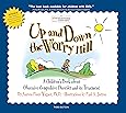 Up and Down the Worry Hill: A Children's Book about Obsessive ...