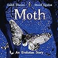 Moth: An Evolution Story: Thomas, Isabel, Egnéus, Daniel: 9781547600205 ...