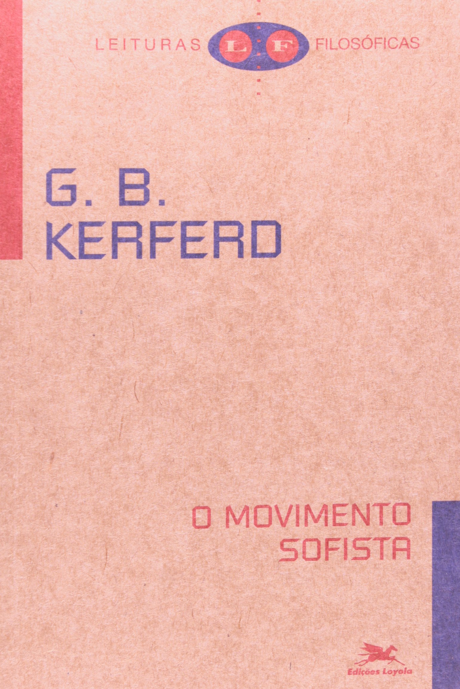 O Movimento Sofista PDF G. B. Kerferd