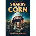 Amazon.com: Sharks of the Corn : Shannon Stockin, Ford Windstar, Steve ...