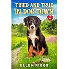 Bitter and Sweet in Dog Town (Dog Town Cozy Romance Mysteries Book 2 ...