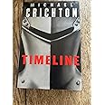 Timeline: Crichton, Michael: 9780679444817: Amazon.com: Books