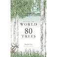 Around the World in 80 Trees: (The perfect gift for tree lovers): Drori ...