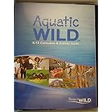 Project Wild Aquatic: K - 12 Curriculum & Activity Guide: Council for ...