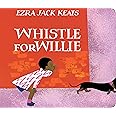 Whistle for Willie: Keats, Ezra Jack: 9780670880461: Amazon.com: Books