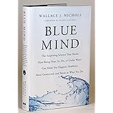 Amazon.com: Blue Mind: The Surprising Science That Shows How Being Near ...