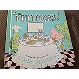 Yummers!: James Marshall: 9780395395905: Amazon.com: Books