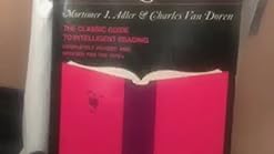 How to Read a Book: The Classic Guide to Intelligent Reading: Mortimer J. Adler, Charles Van ...