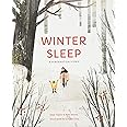 Winter Sleep: A Hibernation Story: Taylor, Sean, Morss, Alex, Chiu ...