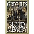 Blood Memory: A Novel: Iles, Greg: 9780743234702: Amazon.com: Books
