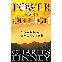 Power from on High: What It Is and How to Obtain It - Kindle edition by ...
