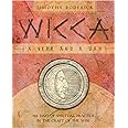 Wicca: A Year and a Day: 366 Days of Spiritual Practice in the Craft of ...