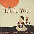 Little You: Van Camp, Richard, Flett, Julie: 9781459802483: Books ...