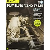Ear Mastery: How To Play Any Song By Ear On The Piano Without Sheet ...