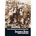 Bonnie and Clyde and Marie: A Sister's Perspective on the Notorious ...