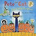 Pete the Cat: Five Little Pumpkins: A Halloween Book for Kids: Dean ...