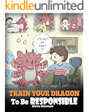Train Your Angry Dragon: Teach Your Dragon To Be Patient. A Cute ...