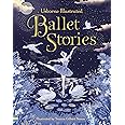 Illustrated Ballet Stories: 9781474922050: Amazon.com: Books