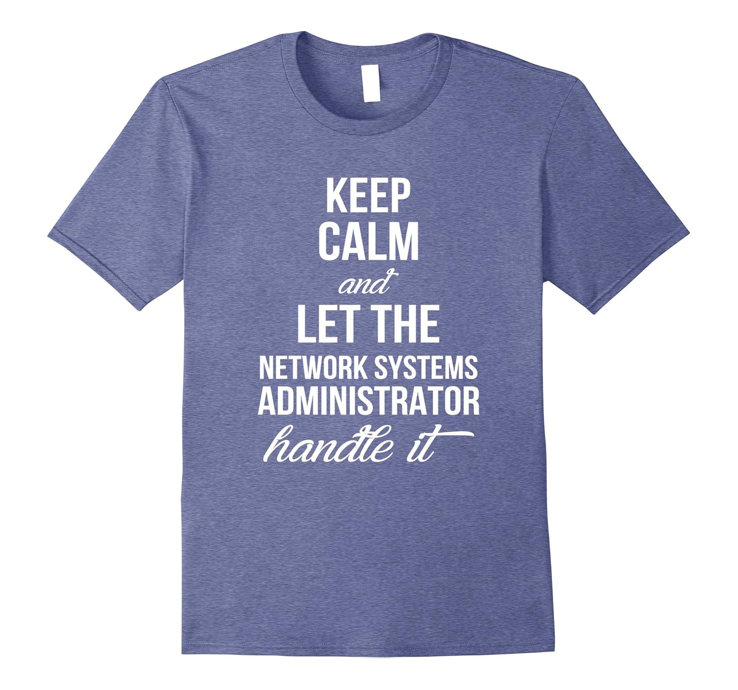 Network Systems Administrator T-shirt – Keep calm-CD – Canditee