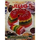 The Magic of JELL-O: 100 All-Time Favorite Recipes: Jell-O: Amazon.com ...