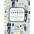 Amazon.com: Modern Manners: Tools to Take You to the Top: 9780770434083 ...