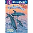 Amazon.com: Dolphins! (Step into Reading): 9780679844372: Sharon ...