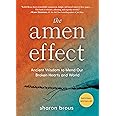 The Amen Effect: Ancient Wisdom to Mend Our Broken Hearts and World ...