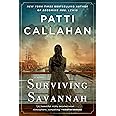Amazon.com: Surviving Savannah: 9781984803757: Callahan, Patti: Books