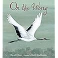 Amazon.com: On the Wing (Paws, Fins, Feathers, Claws): 9780763693022 ...