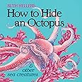 Amazon.com: How to Hide an Octopus and Other Sea Creatures (All Aboard ...