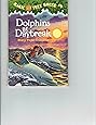Dolphins at Daybreak Magic Tree House #9: Mary Pope Osborne ...