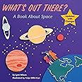 What's Out There?: A Book about Space (All Aboard Books): Lynn Wilson ...