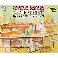 Uncle Willie and the Soup Kitchen (Reading Rainbow Book): Dyanne ...