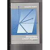 Elementary Linear Algebra: Applications Version: Anton, Howard, Rorres ...