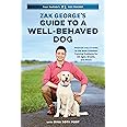 Zak George's Guide to a Well-Behaved Dog: Proven Solutions to the Most ...