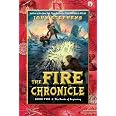 The Fire Chronicle (Books of Beginning): Stephens, John: 9780375868719 ...