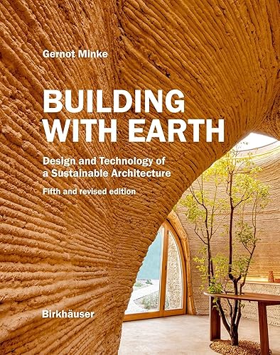 Building with Earth: Design and Technology of a Sustainable ...